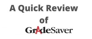 Is Gradesaver Legit, Safe or Reliable: All you need to Know